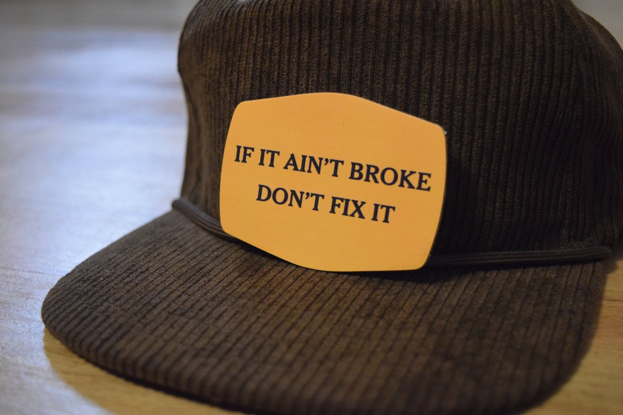 "If it ain't broke don't fix it" UV Printed Patches – Lone Star Adhesive