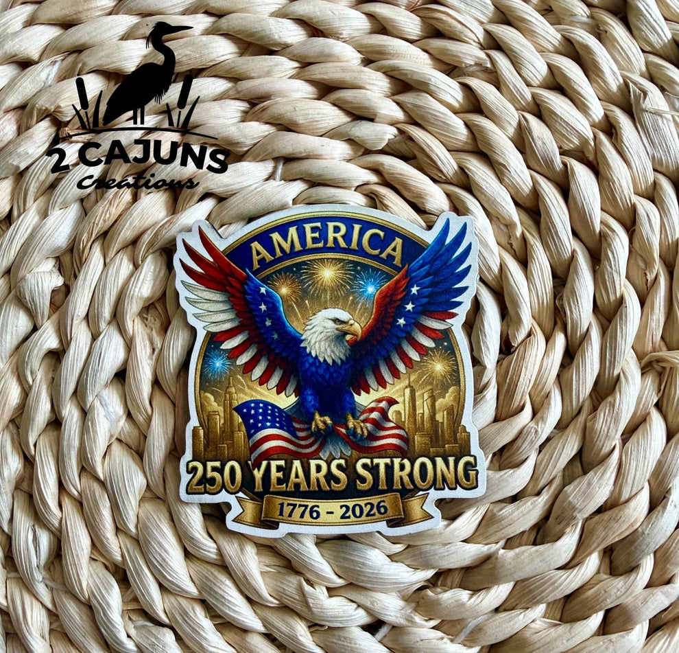 250 Years Strong America Patriotic UV Printed Die Cut Patch – Lone Star ...