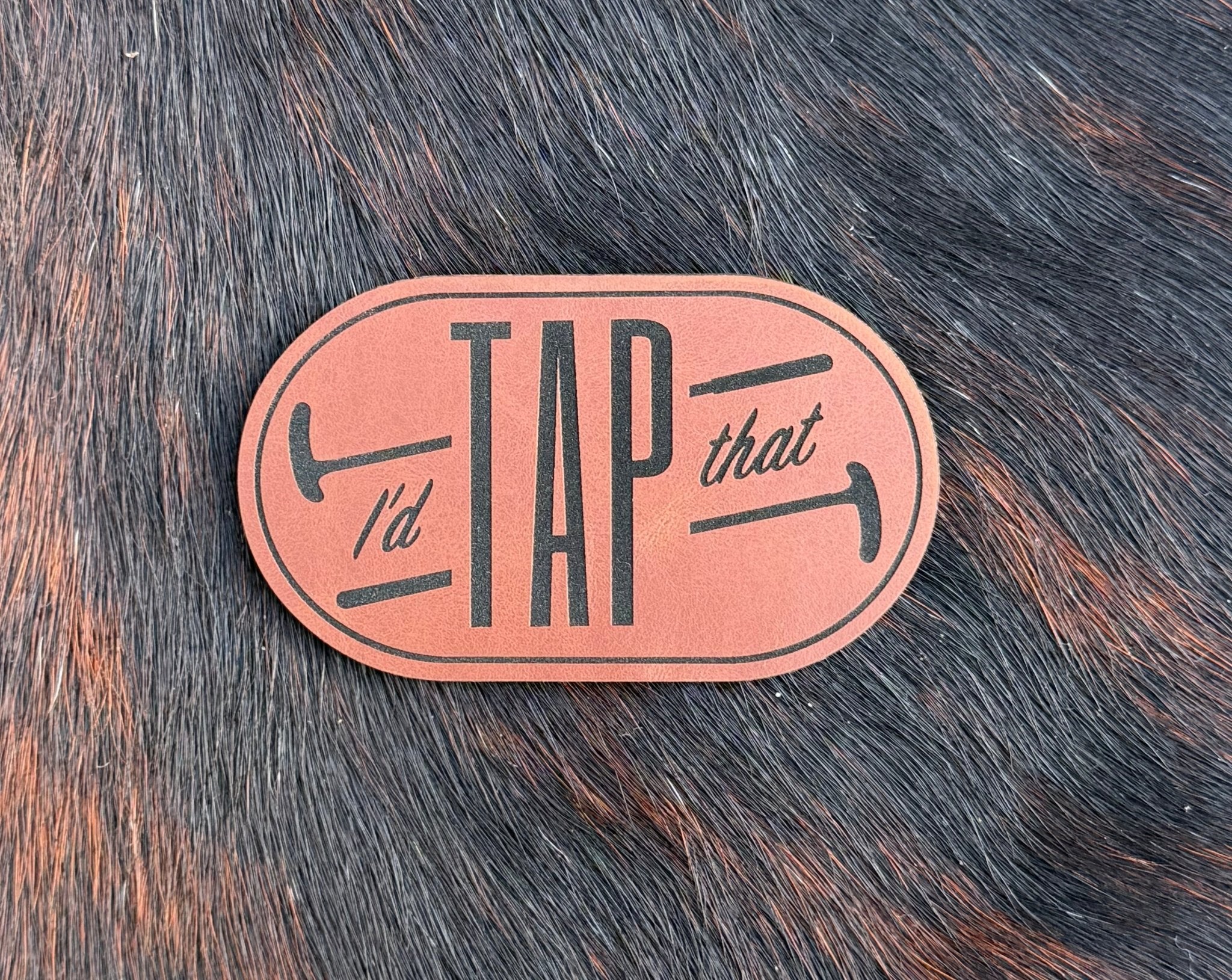 Engraved I’d Tap That Patch – Lone Star Adhesive