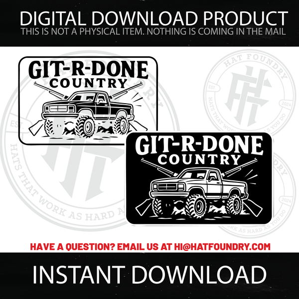 Git-R-Done Hat Patch SVG Bundle – Laser Engraving & PNG Graphic Files ...