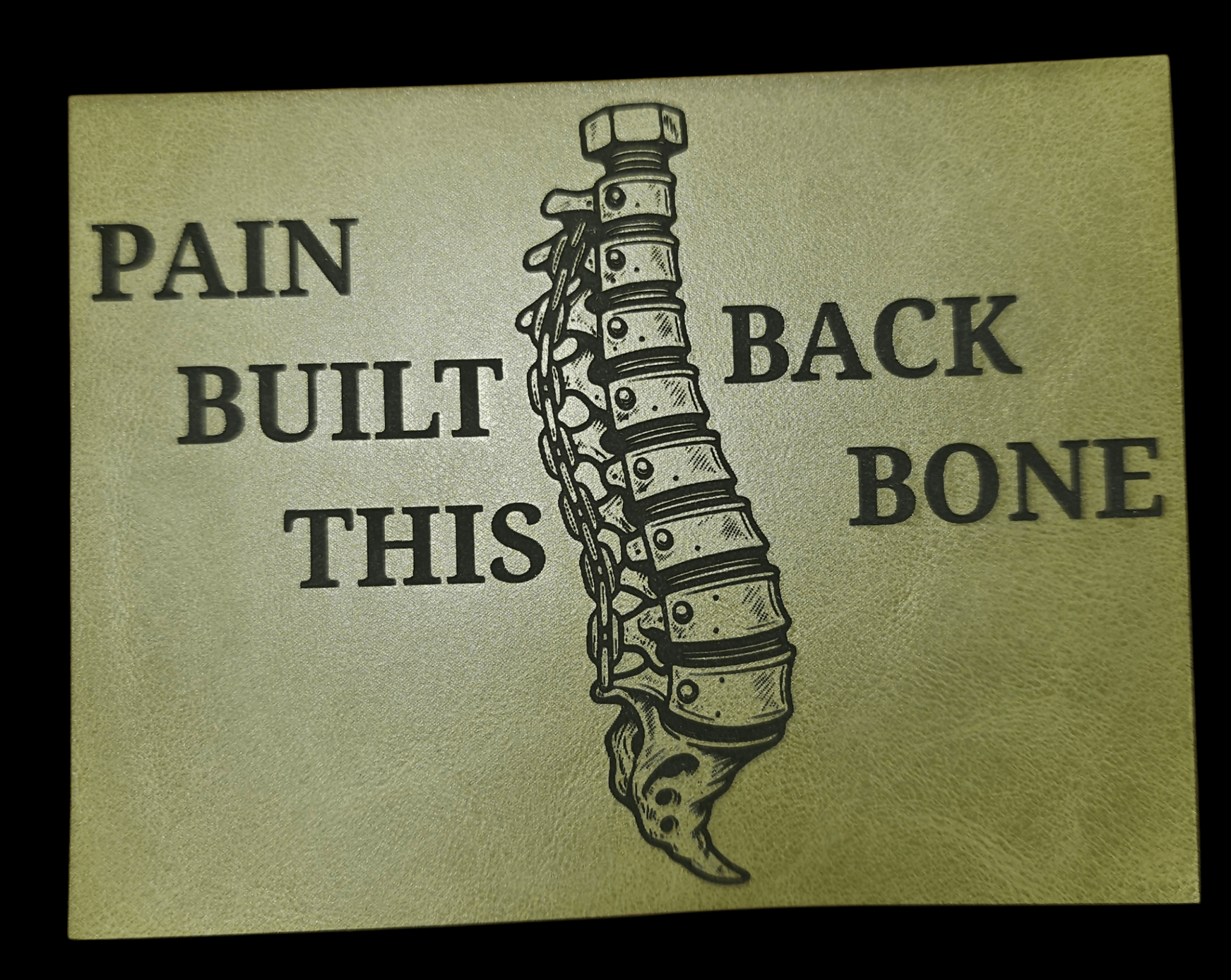 Pain Built This BackBone – Lone Star Adhesive